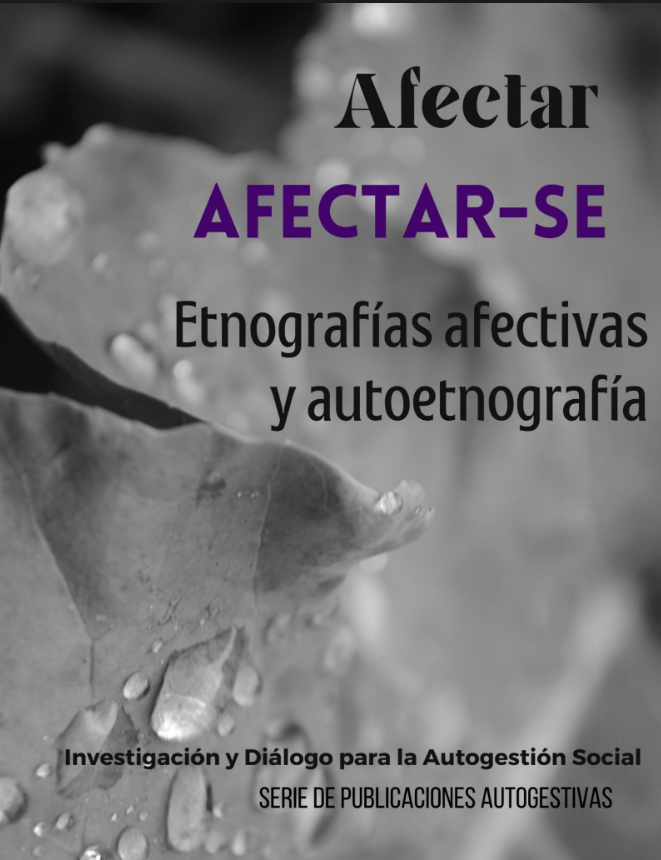 Afectar AFECTAR-SE: Etnografías afectivas y autoetnografía – Tapuya ...