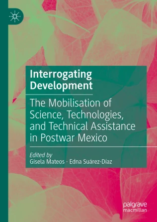 Interrogating Development: The Mobilisation of Science, Technologies ...